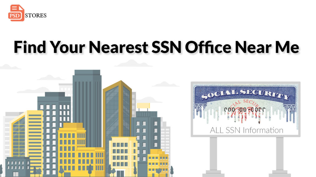 Find Your Nearest SSN Office Near Me - PSD Stores